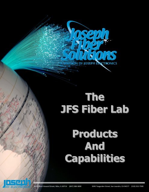 The JFS Fiber Lab Products And Capabilities - Joseph Electronics