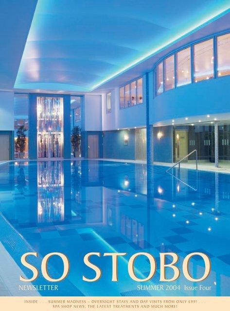 Stobo Newsletter Summer 04.indd - Stobo Castle Health Spa