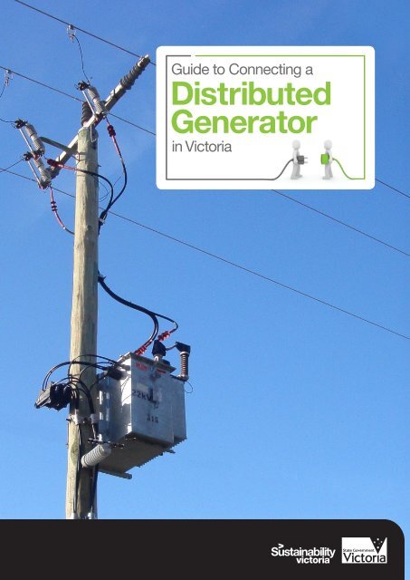 Guide to Connecting a Distributed Generator - Sustainability Victoria