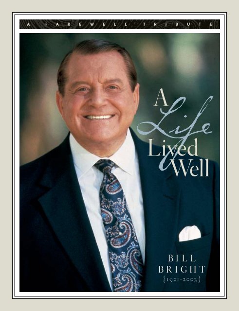 A Life Lived Well - "Bill" Bright Memorial Website