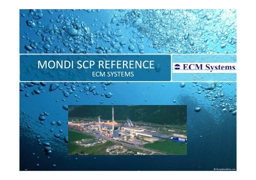 MONDI SCP REFERENCE - ECM Systems