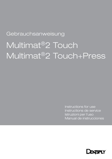Multimat 2 Touch Multimat 2 Touch+Press - DeguDent