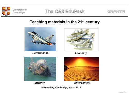 The CES EduPack The CES EduPack - Granta Design