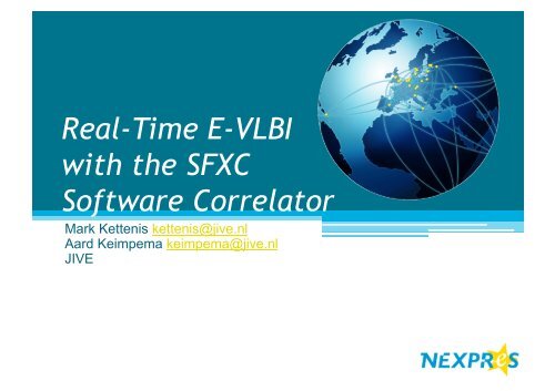 Real-Time E-VLBI with the SFXC Software Correlator - Jive