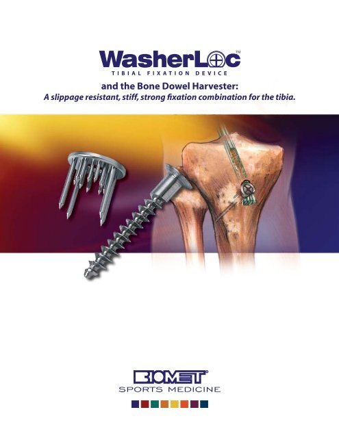 and the Bone Dowel Harvester: - Biomet