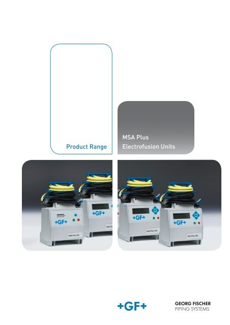 MSA Plus Electrofusion Units Product Range