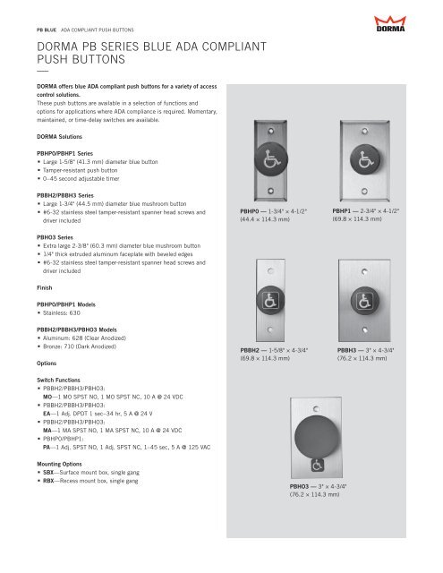 dorma offers blue ada compliant push buttons for a variety of access ...