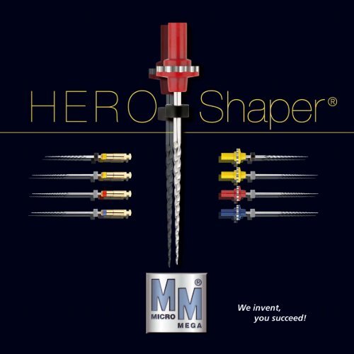 We invent HERO Shaper®. You succeed your root ... - Micro Mega