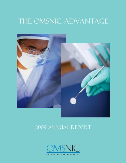 THE OMSNIC ADVANTAGE - OMSNIC and Fortress Insurance