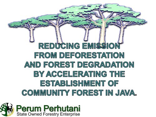 Reducing Emission from deforestation and Forest Degradation by ...