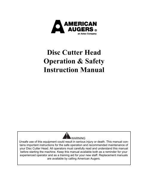 Disc Cutter Head Operators Manual - American Augers, Inc.