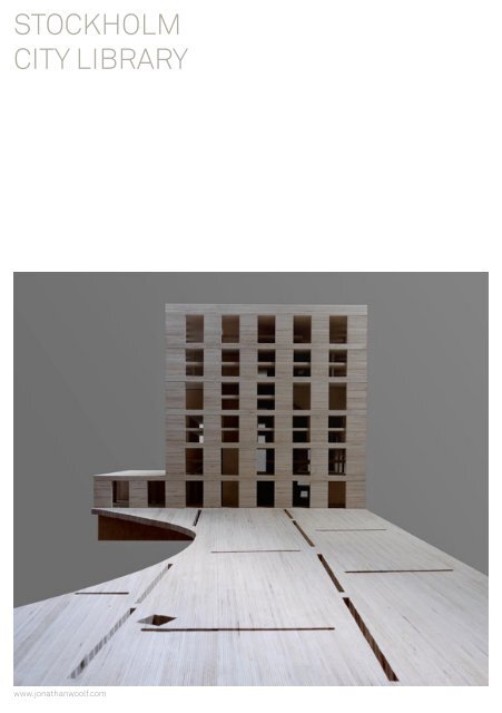 STOCKHOLM CITY LIBRARY - Jonathan Woolf Architects