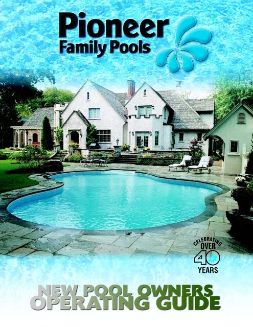 New Pool Owner's Guide - Pioneer Family Pools