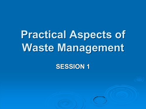 Practical Aspects of Waste Management - Ghsl.org