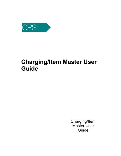 Charging/Item Master User Guide - CPSI Application Documentation