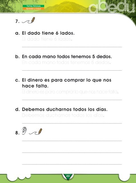 7. a. El dado tiene 6 lados. El dado tiene 6 lados. b. En cada mano ...