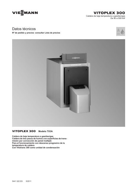 Datos técnicos Vitoplex 300 TX3A de 90 a 500 kW932 KB - Viessmann