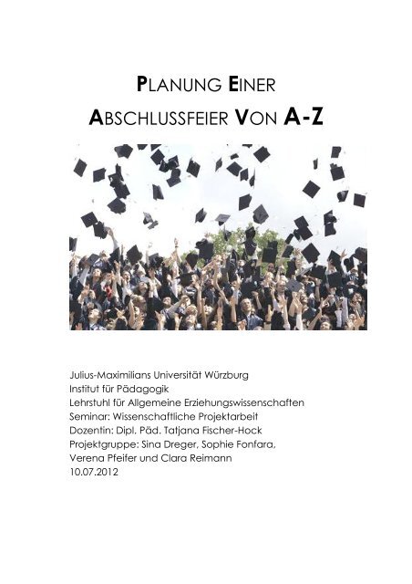 Planung einer Abschlussfeier von A-Z (PDF) - Universität Würzburg