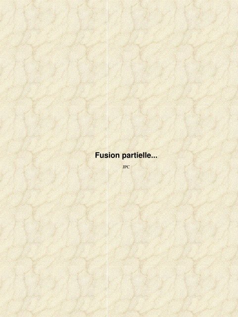 Fusion partielle et Cristallisation fractionnÃ©e