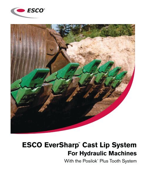 ESCO EverSharp™ Cast Lip System