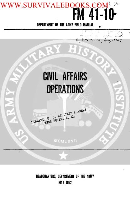 FM 41-10 ( Civil Affairs Operations ) 1962 - Survival Books