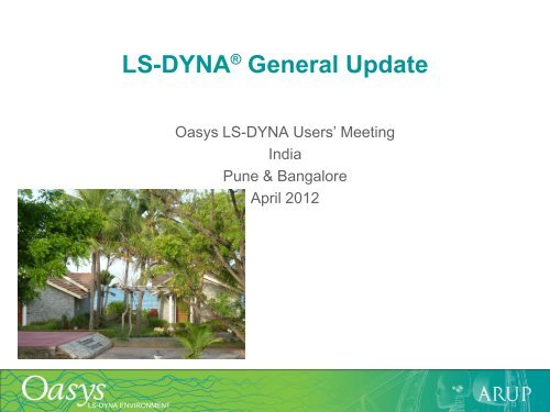 LS-DYNA General Update - Oasys Software