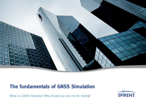 The fundamentals of GNSS Simulation