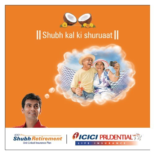 Shubh Retirement Brochure - ICICI Prudential Life Insurance