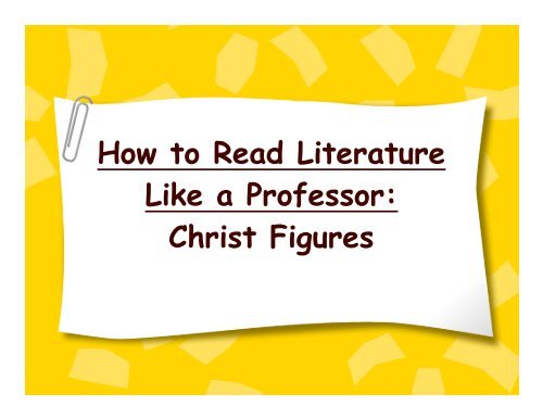 How to Read Literature Like a Professor: Christ Figures