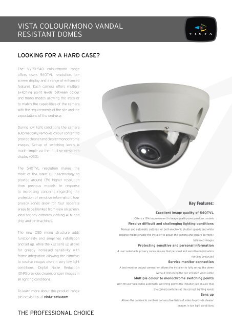 Vista vandal resistant dome camera