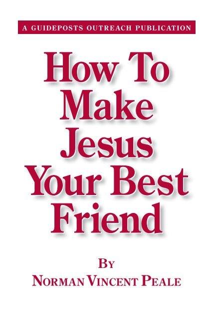 How To Make Jesus Your Best Friend - Guideposts Foundation