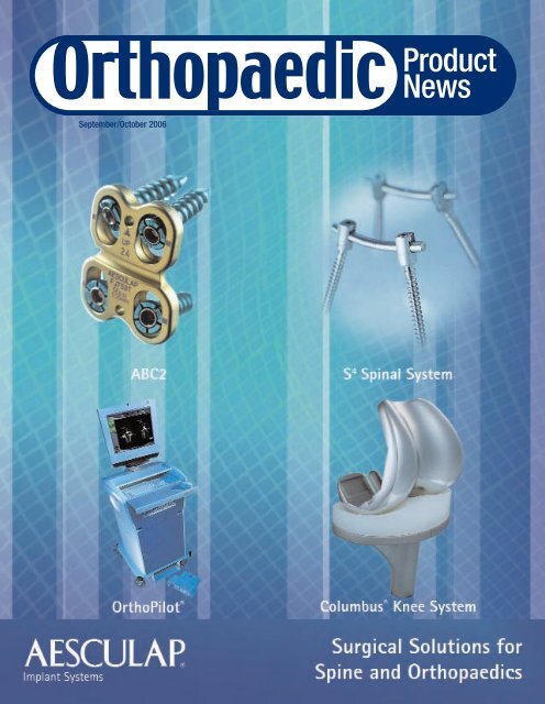 US Orthopaedic Product News. September/October 2006. - Orthoworld