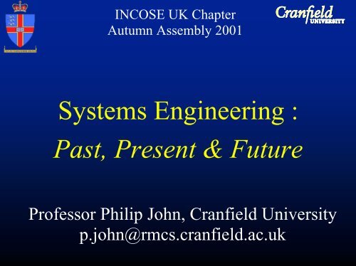 Systems Engineering : Past, Present & Future