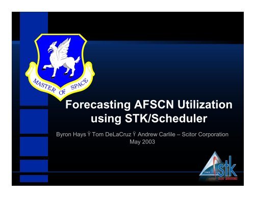 Forecasting AFSCN Utilization using STK/Scheduler - AGI