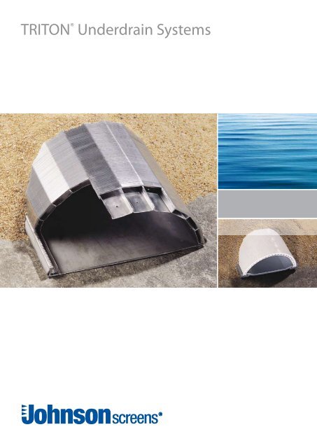 TRITONÂ® Underdrain Systems - Johnson Screens