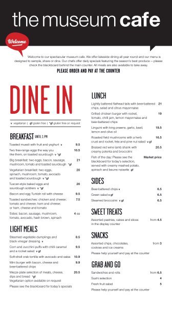 View the Museum Cafe weekday menu (PDF 191kb)