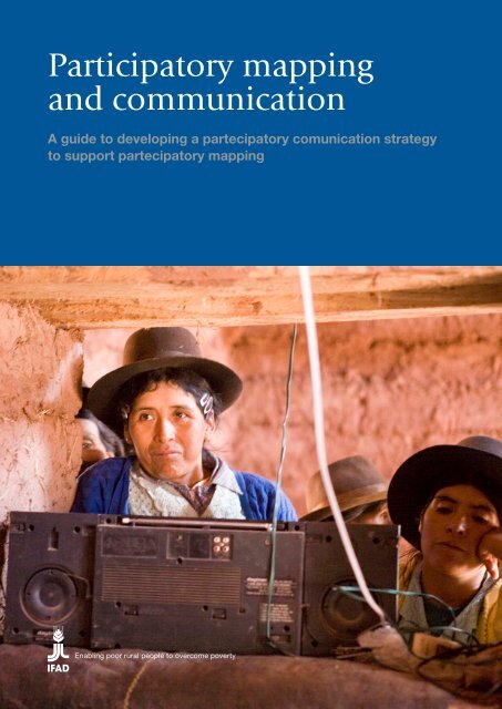 Participatory mapping and communication: A guide to developing