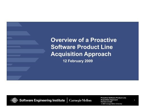 Overview of a Proactive Software Product Line Acquisition Approach ...