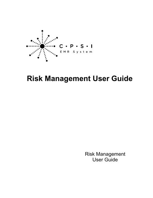Risk Management User Guide - CPSI Application Documentation