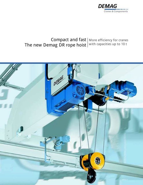 Compact and fast The new Demag DR rope hoist - Material ...