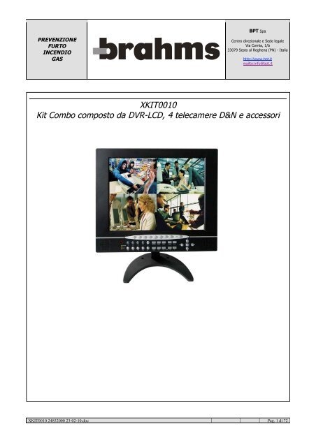 XKIT0010 Kit Combo composto da DVR-LCD, 4 telecamere ... - Bpt