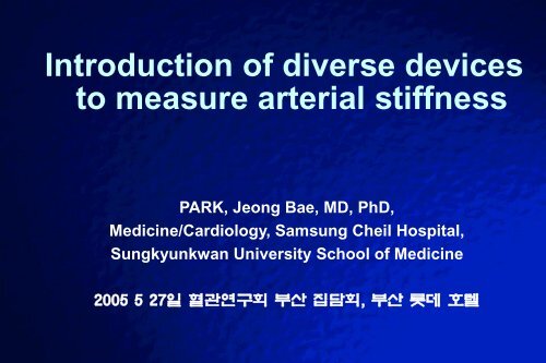 Introduction of diverse devices to measure arterial stiffness