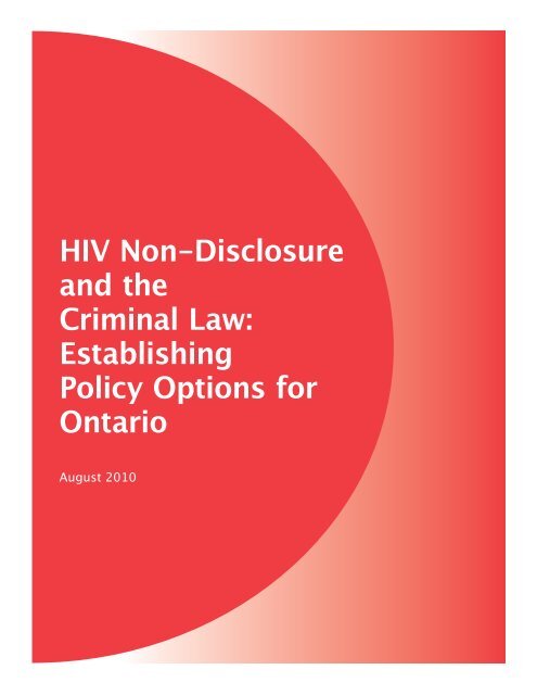 HIV Non-Disclosure and the Criminal Law - The Ontario HIV ...
