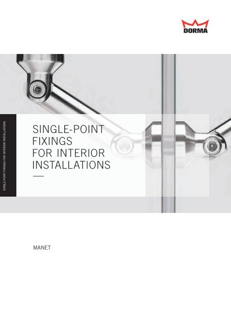 single-point fixings for interior installations - DORMA International