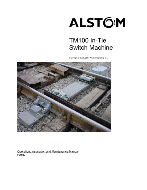 TM100 In-Tie Switch Machine - ALSTOM Signaling Inc.