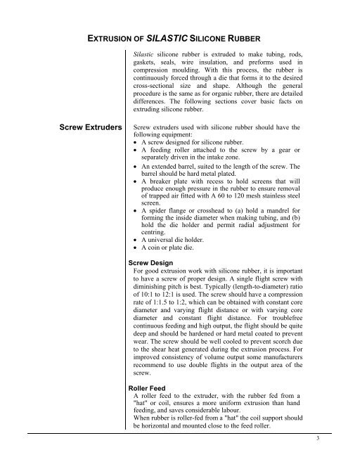 Silicone rubber extrusion and screw extruders