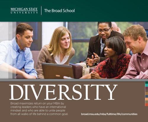 The Broad School - MSU Full-Time MBA - Michigan State University