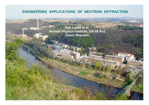 ENGINEERING APPLICATIONS OF NEUTRON DIFFRACTION
