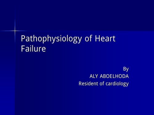 Pathophysiology of Heart Failure