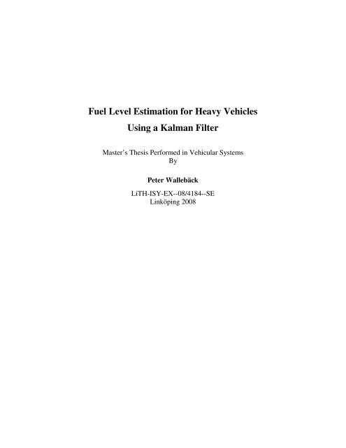 Fuel Level Estimation for Heavy Vehicles Using a Kalman Filter